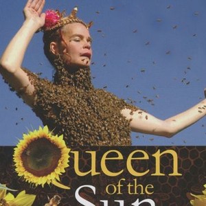 Queen of the Sun: What Are the Bees Telling Us? - Rotten Tomatoes