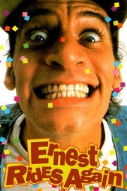 Ernest Rides Again - Movie Reviews