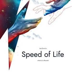 Speed of Life - Rotten Tomatoes