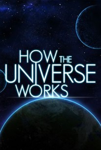 How the Universe Works: Season 4, Episode 15 | Rotten Tomatoes