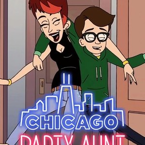 Chicago Party Aunt - Rotten Tomatoes