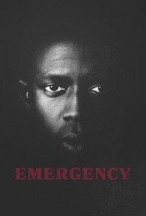 Emergency (2018) | Rotten Tomatoes