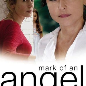 Mark of an Angel - Rotten Tomatoes