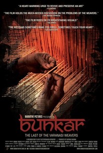 Bunkar: The Last of the Varanasi Weavers | Rotten Tomatoes