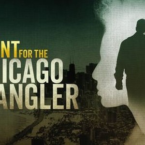 The Hunt for the Chicago Strangler - Rotten Tomatoes