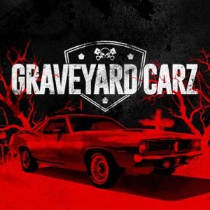Graveyard Carz - Rotten Tomatoes