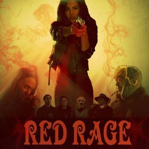 Red Rage - Rotten Tomatoes