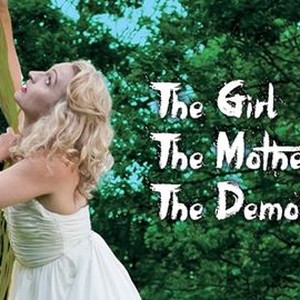 The Girl, the Mother, and the Demons - Rotten Tomatoes
