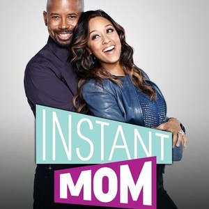 Instant Mom: Season 2, Episode 7 - Rotten Tomatoes