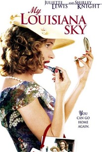 My Louisiana Sky | Rotten Tomatoes