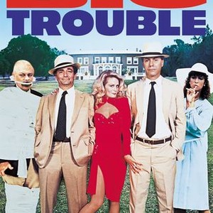 Big Trouble - Rotten Tomatoes