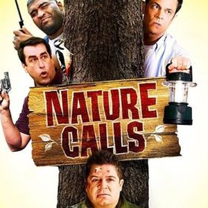 Nature Calls (2012) - Rotten Tomatoes