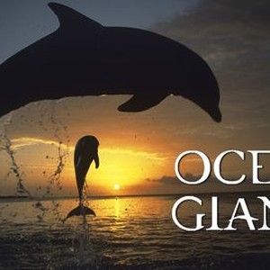 Ocean Giants - Rotten Tomatoes