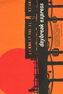 Daybreak Express | Rotten Tomatoes
