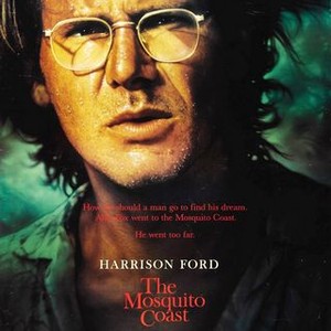 The Mosquito Coast - Rotten Tomatoes
