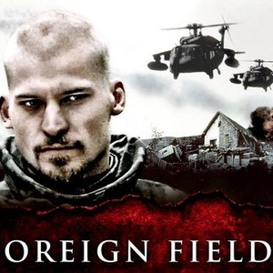 Foreign Fields - Rotten Tomatoes