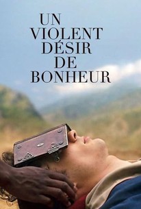 Un violent désir de bonheur (2018) | Rotten Tomatoes