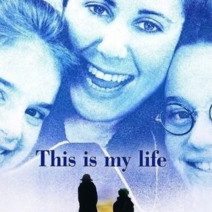 This Is My Life - Rotten Tomatoes