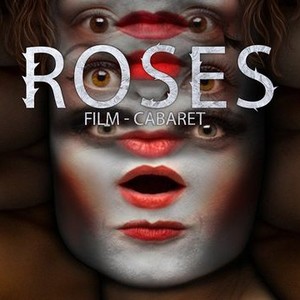 Roses. Film-Cabaret - Rotten Tomatoes