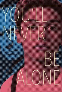 You'll Never be Alone | Rotten Tomatoes