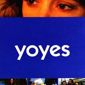 Yoyes - Rotten Tomatoes
