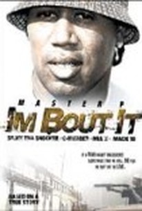 Master P: I'm Bout It (1997) - Rotten Tomatoes