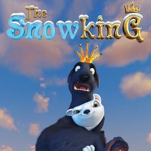 The Snow Queen 2: The Snow King - Rotten Tomatoes