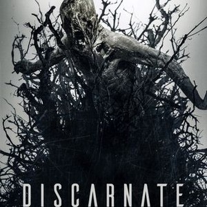 Discarnate - Rotten Tomatoes