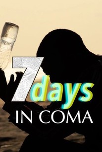 7 Days in Coma | Rotten Tomatoes