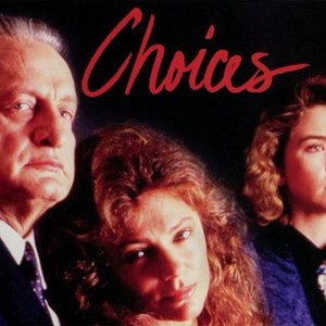 Choices - Rotten Tomatoes