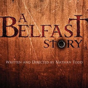 A Belfast Story - Rotten Tomatoes