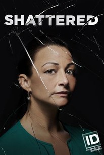 Shattered: Season 1 | Rotten Tomatoes