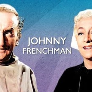 Johnny Frenchman - Rotten Tomatoes