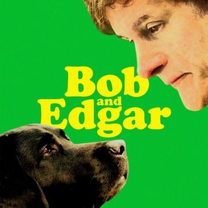 Bob and Edgar - Rotten Tomatoes