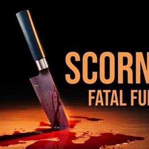 Scorned: Fatal Fury - Rotten Tomatoes