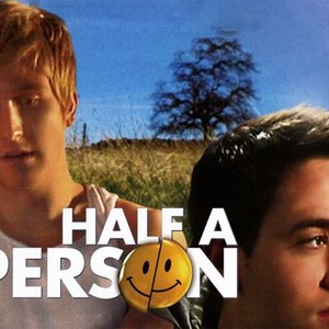 Half a Person - Rotten Tomatoes