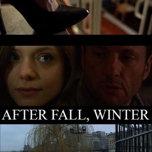 After Fall, Winter - Rotten Tomatoes