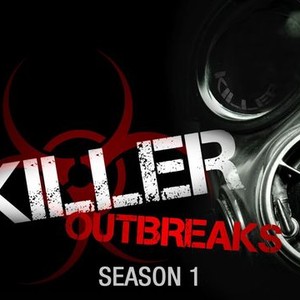 Killer Outbreaks - Rotten Tomatoes