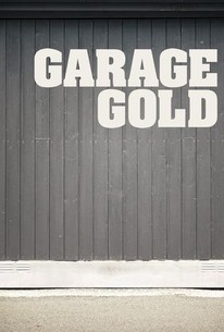 Garage Gold: Season 5 | Rotten Tomatoes