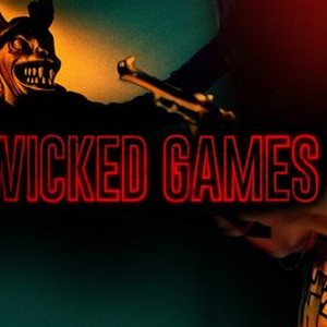 Wicked Games - Rotten Tomatoes