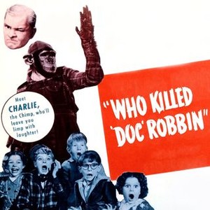 Who Killed Doc Robbin? - Rotten Tomatoes