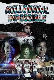 Millennial Impossible | Rotten Tomatoes