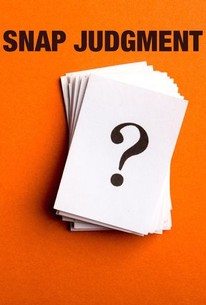 Snap Judgment | Rotten Tomatoes