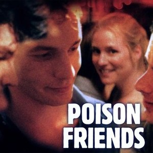 Poison Friends - Rotten Tomatoes