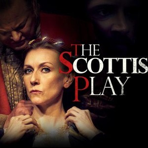 The Scottish Play - Rotten Tomatoes