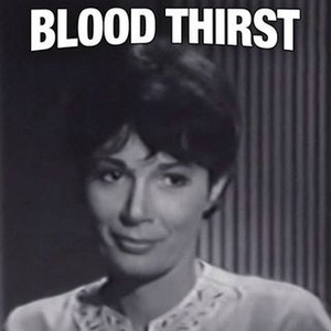 Blood Thirst - Rotten Tomatoes
