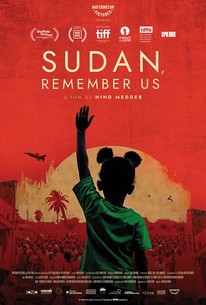 Sudan, Remember Us | Audience Reviews | Rotten Tomatoes
