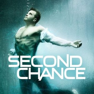 Second Chance - Rotten Tomatoes