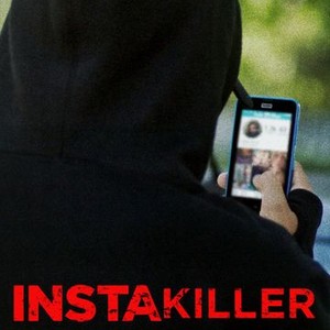 Instakiller - Rotten Tomatoes
