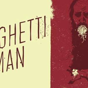 Spaghettiman - Rotten Tomatoes